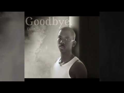 Evan - Goodbye (Official Audio). - YouTube