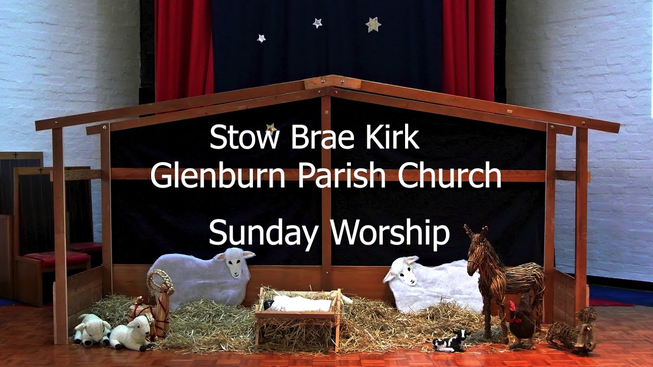 Glenburn Parish Church / Stow Brae Kirk Sunday 27th Dec 2020 Joint ...
