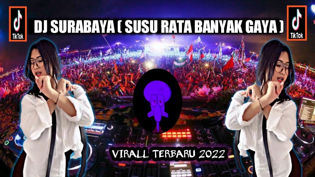 DJ SURABAYA SUSU RATA BANYAK GAYA SOUND WILFEXBOR VIRAL TIKTOK YANG ...