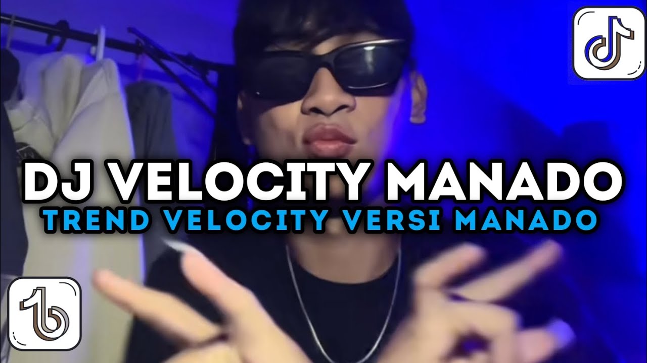DJ VELOCITY MANADO TREND TIKTOK VIRAL TERBARU ‼️ - YouTube