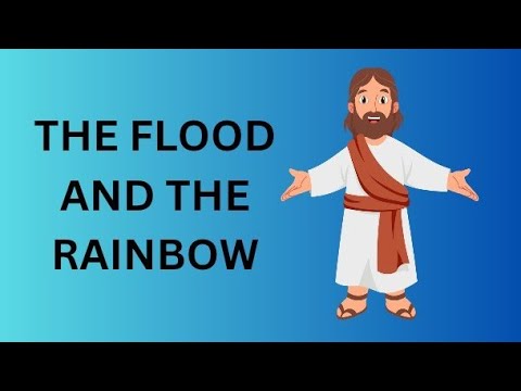 Genesis 7-9 The Flood & the Rainbow 🌈 - YouTube