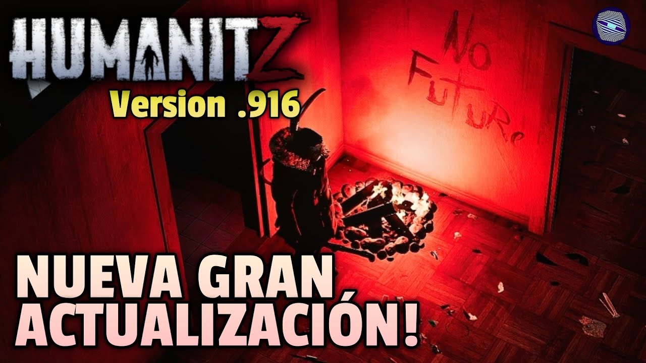 [HumanitZ] LA ESPERADA ACTUALIZACIÓN! .916 COMENTANDO ALGUNOS DATOS | SERVER Y MI BASE! [JuanJo ...