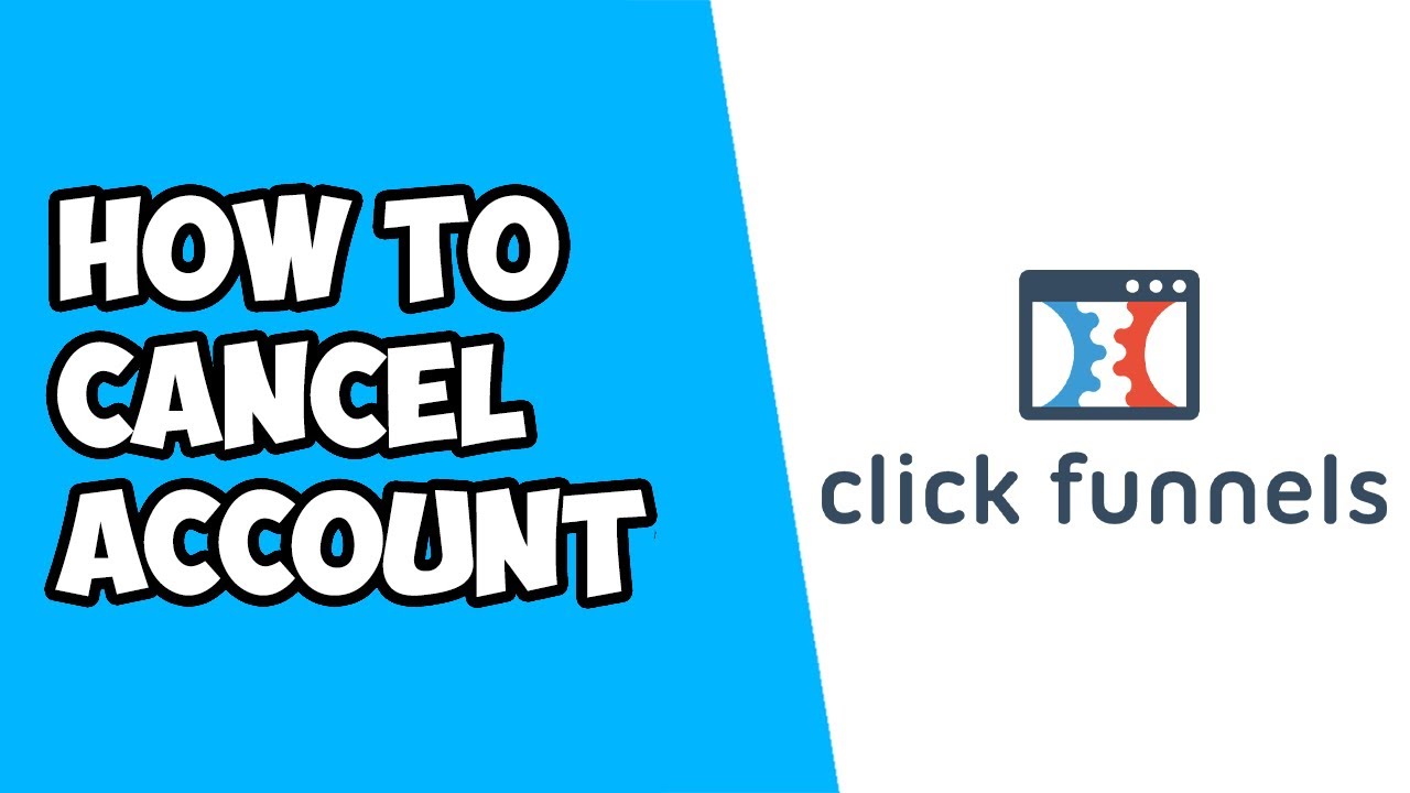 How To Cancel ClickFunnels Account - YouTube