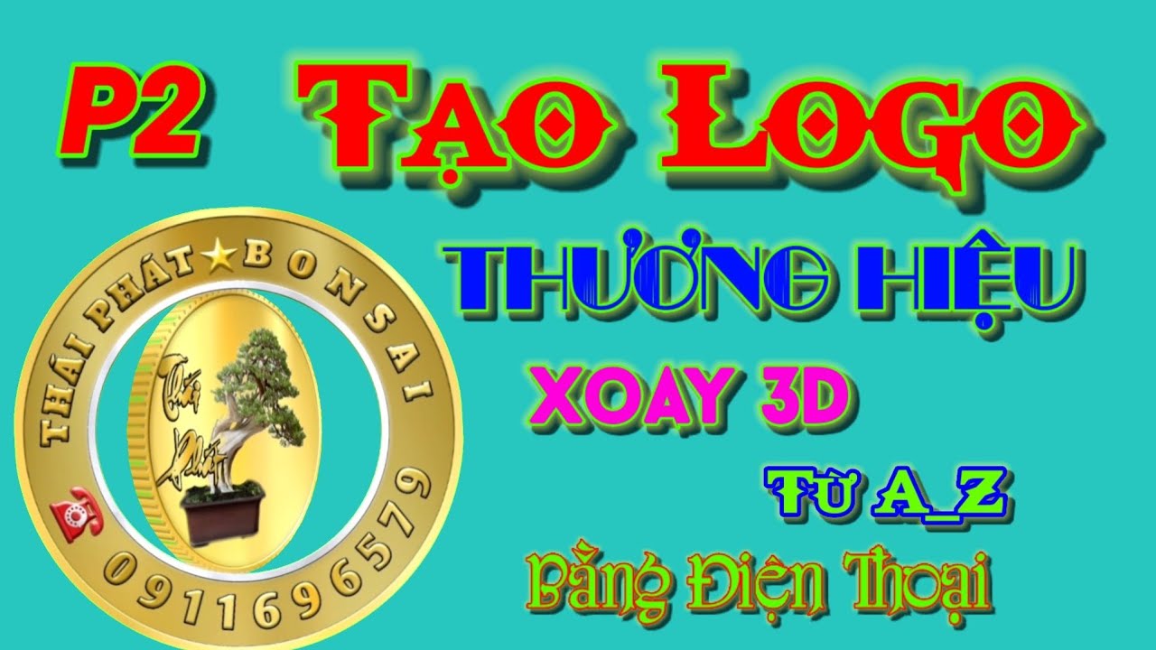 Tạo logo thương hiệu xoay 3D bằng điện thoại (p2) - YouTube