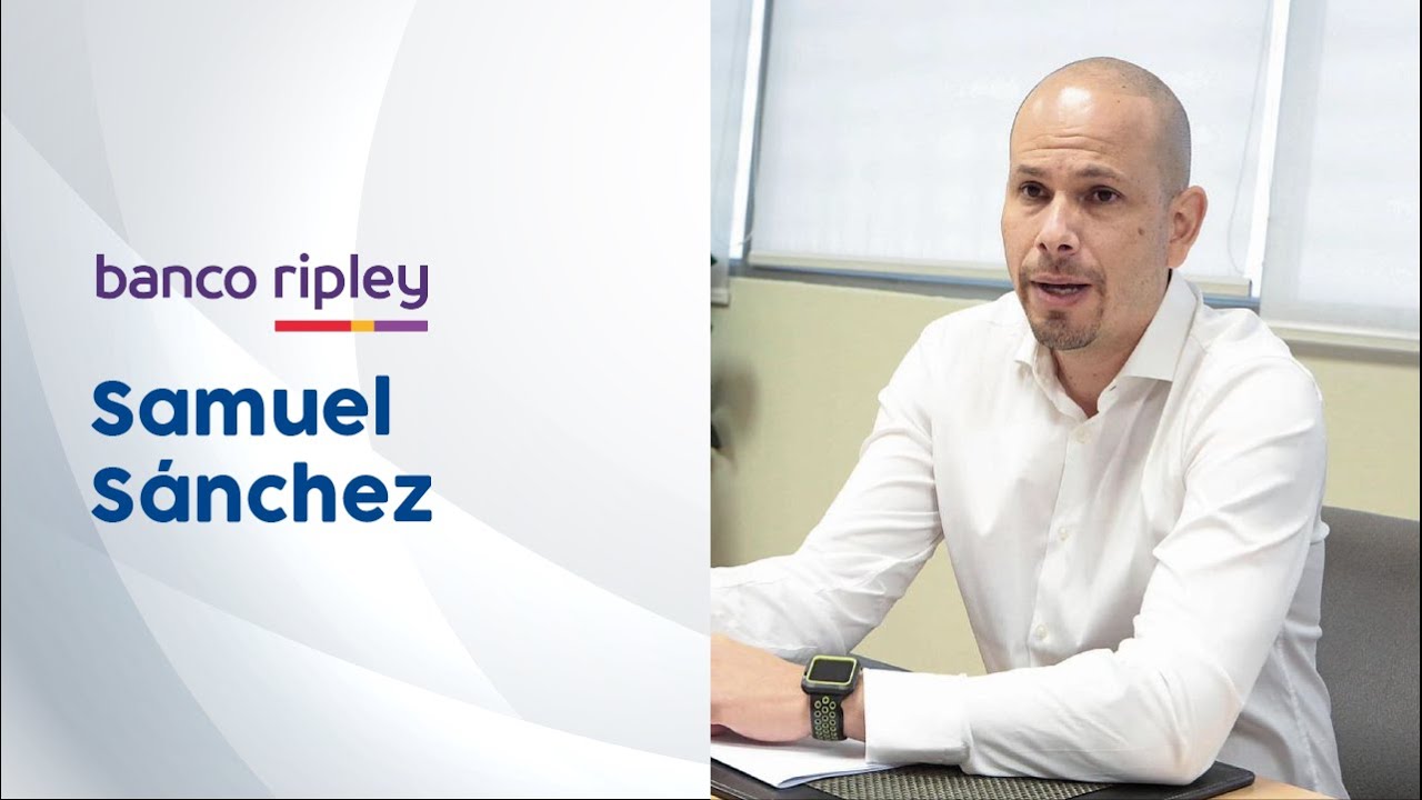 Gerente General Banco Ripley Perú: Samuel Sánchez - YouTube