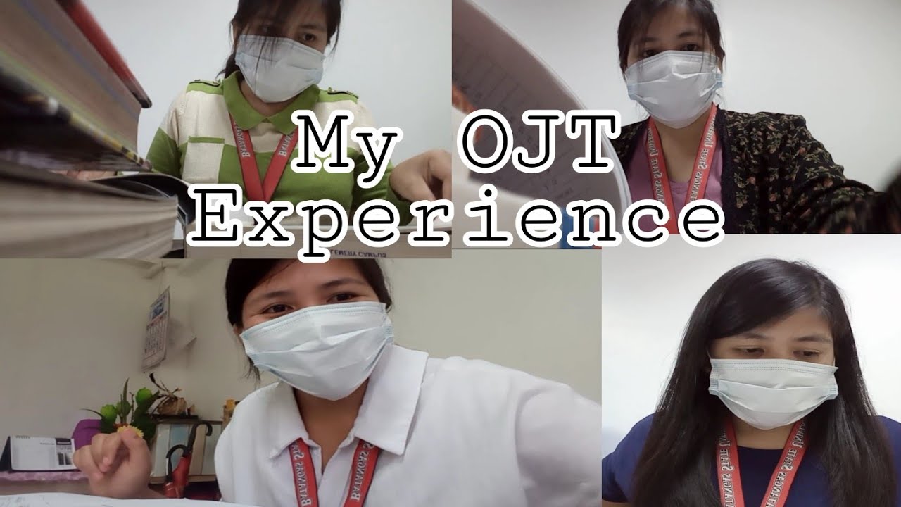My OJT Experience | My On-the- Job Training Experience - YouTube