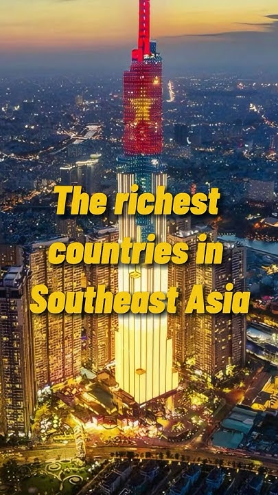The richest countries in Southeast Asia #shorts - YouTube
