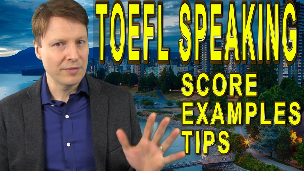 TOEFL SPEAKING Examples Score Tips YouTube TOEFL SPEAKING Examples Score Tips YouTube