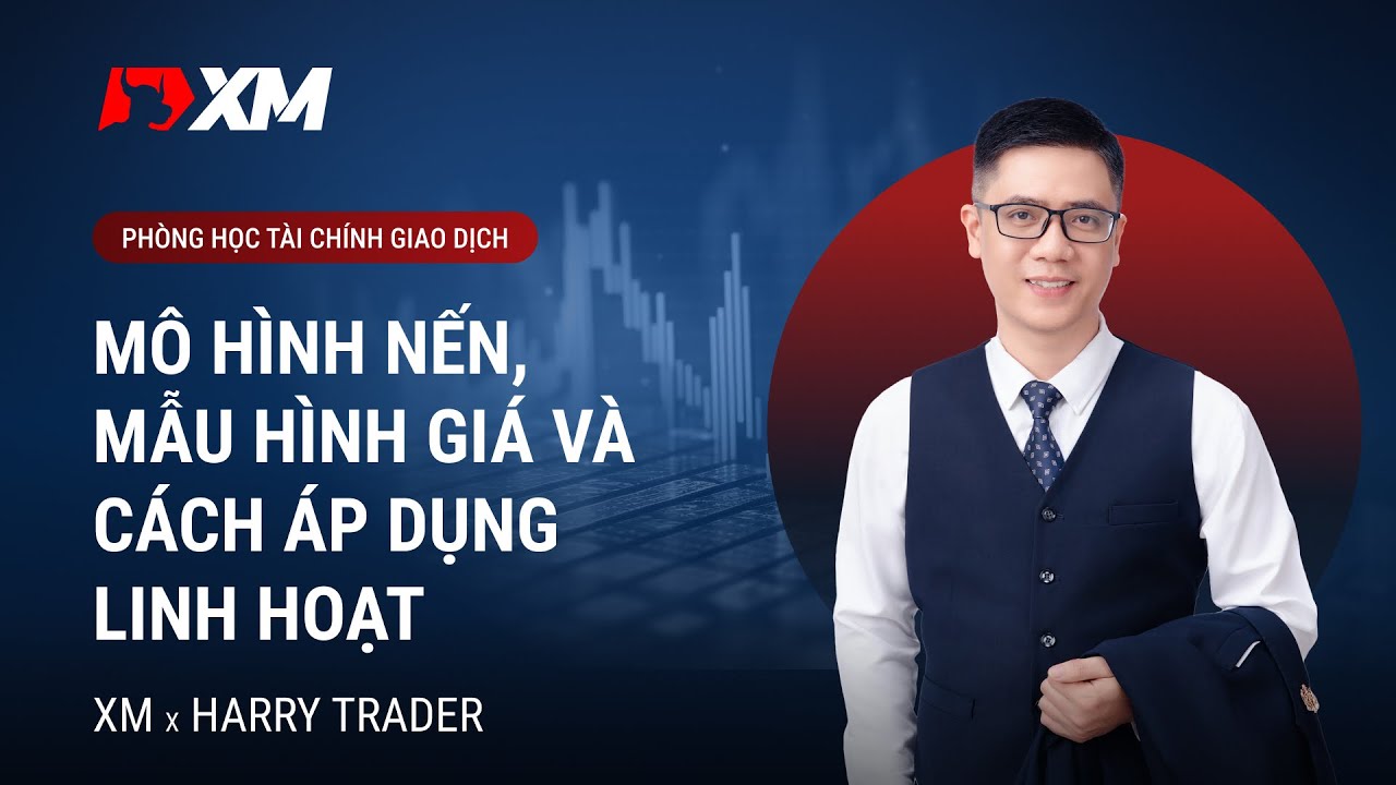 XM x Harry Trader: Mô hình nến, mẫu hình giá và cách áp dụng linh hoạt - YouTube