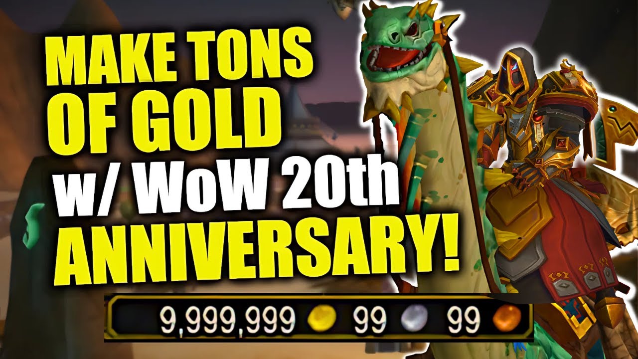 WoW 20th Anniversary Event GOLDMAKING GUIDE | Make TONS OF GOLD! WoW ...