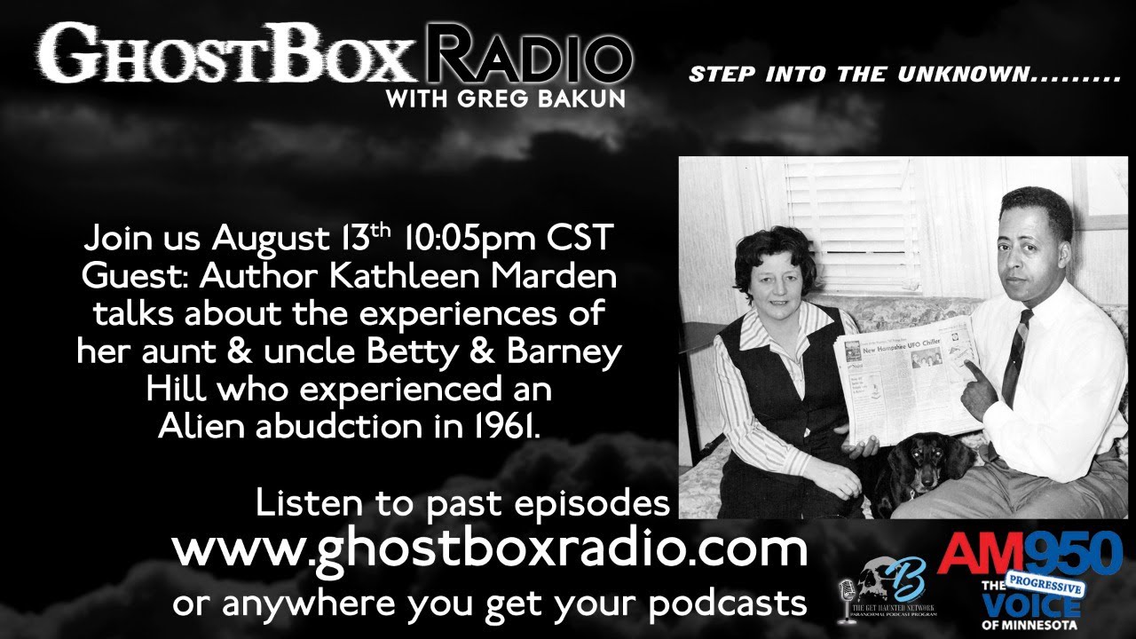 GhostBox Radio - Barney & Betty Hill 1961 Alien Abduction w/ Kathleen Marden 8.13.24 - YouTube