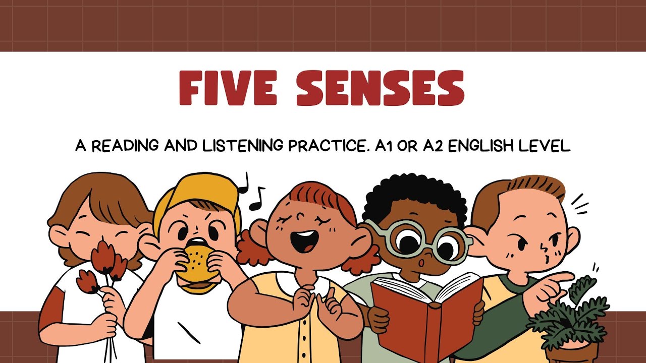 Five Senses. A Reading and listening practice. A1 or A2 English level ...