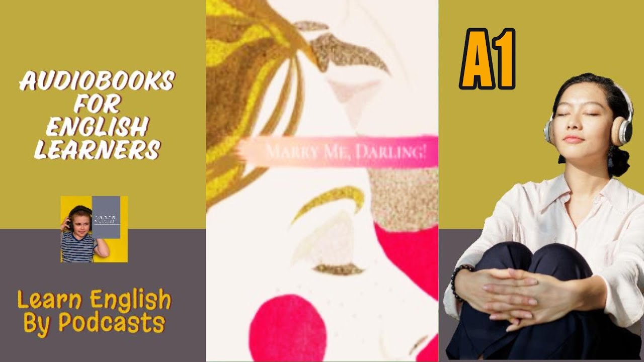 Marry Me, Darling! by Bill Bowler - Audiobook for English Learners (A1 ...