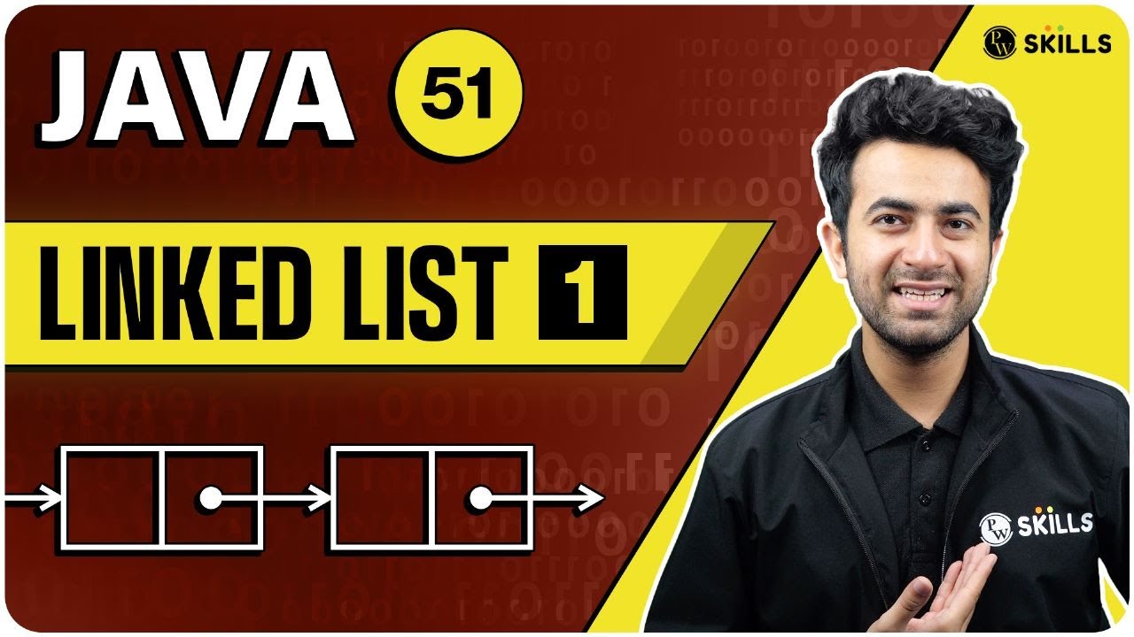 Linked List In Java Part 1 Lecture 51 Java And Dsa Foundation 5982