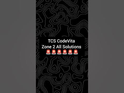 TCS CodeVita Zone 2 All Solutions #tcs #tcscodevita - YouTube