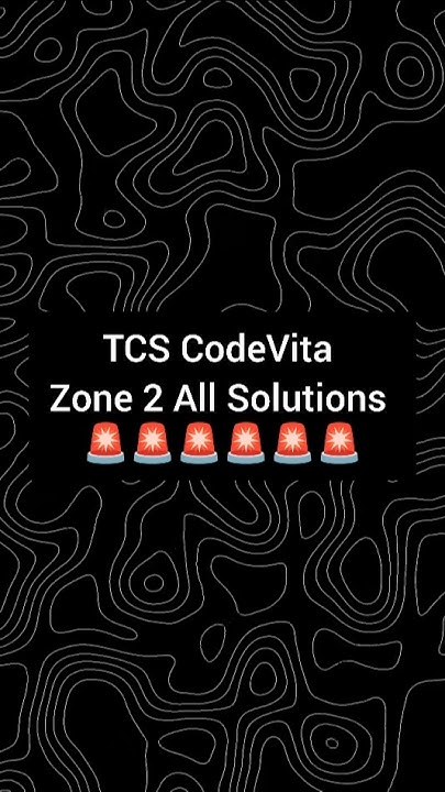 TCS CodeVita Zone 2 All Solutions #tcs #tcscodevita - YouTube