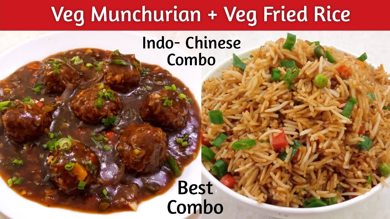 Indo Chinese Meal Combo | Fried Rice Recipe | Veg Manchurian Recipe ...