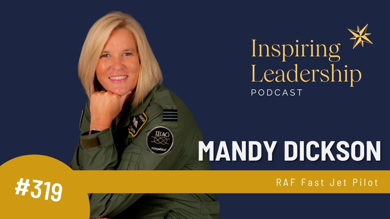 319. Mandy Hickson - RAF Fast Jet Pilot with Jonathan Bowman-Perks MBE ...