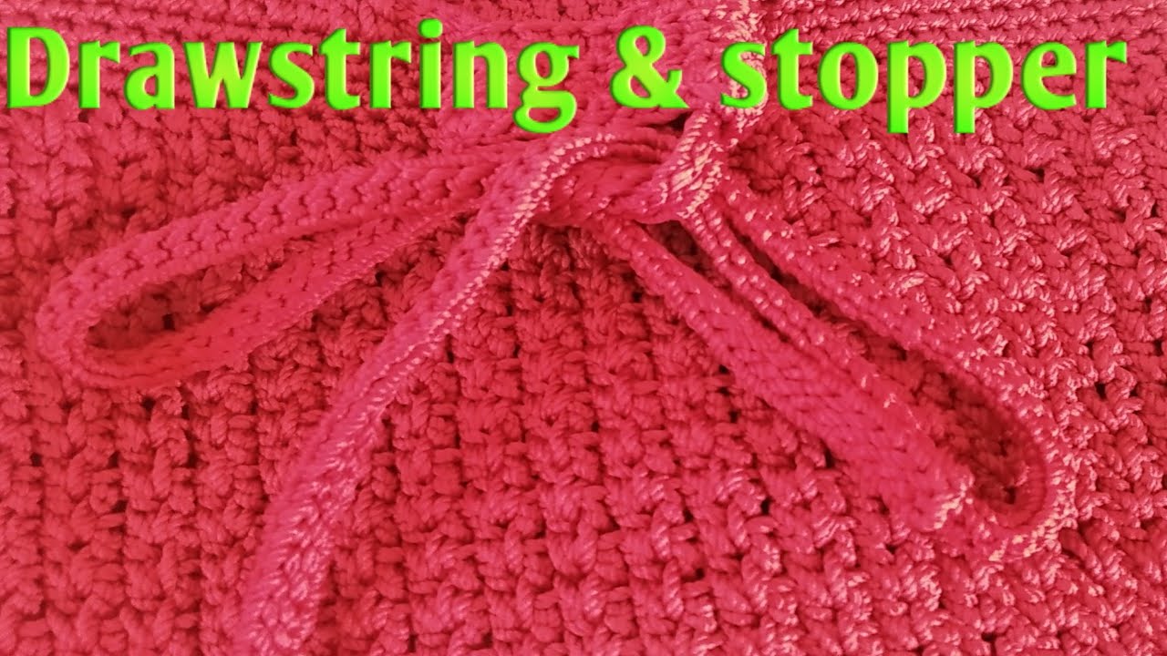 CROCHET, how to make drawstring and stopper #crochetBagpack # ...