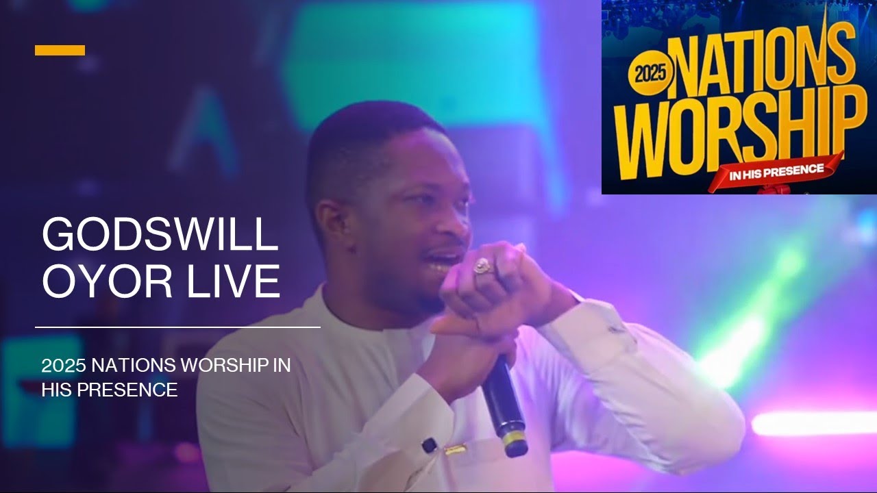 Godswill Oyor - Time for Shifts Live at Nations Worship 2025 (New Song ...