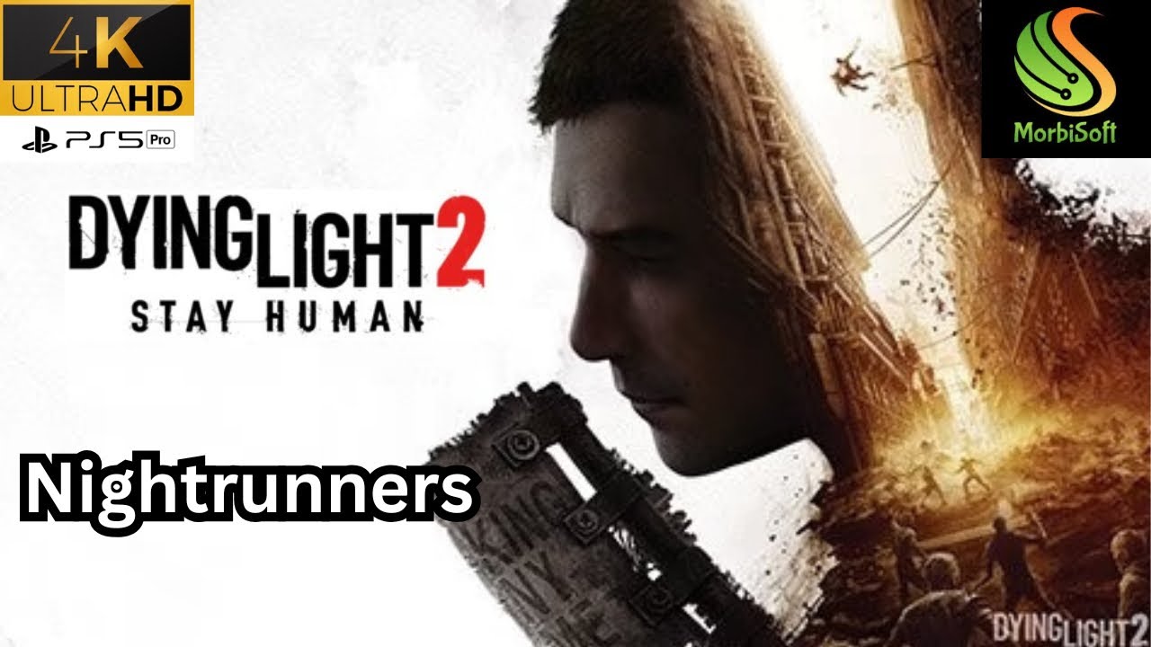 Dying light 2 - Nightrunners Walkthrough | Full Mission Guide - YouTube