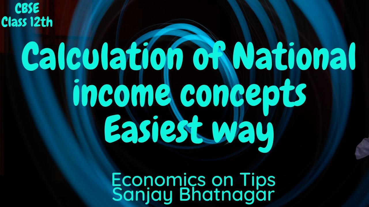 Calculate National income concepts- Class 12-Easiest way - YouTube