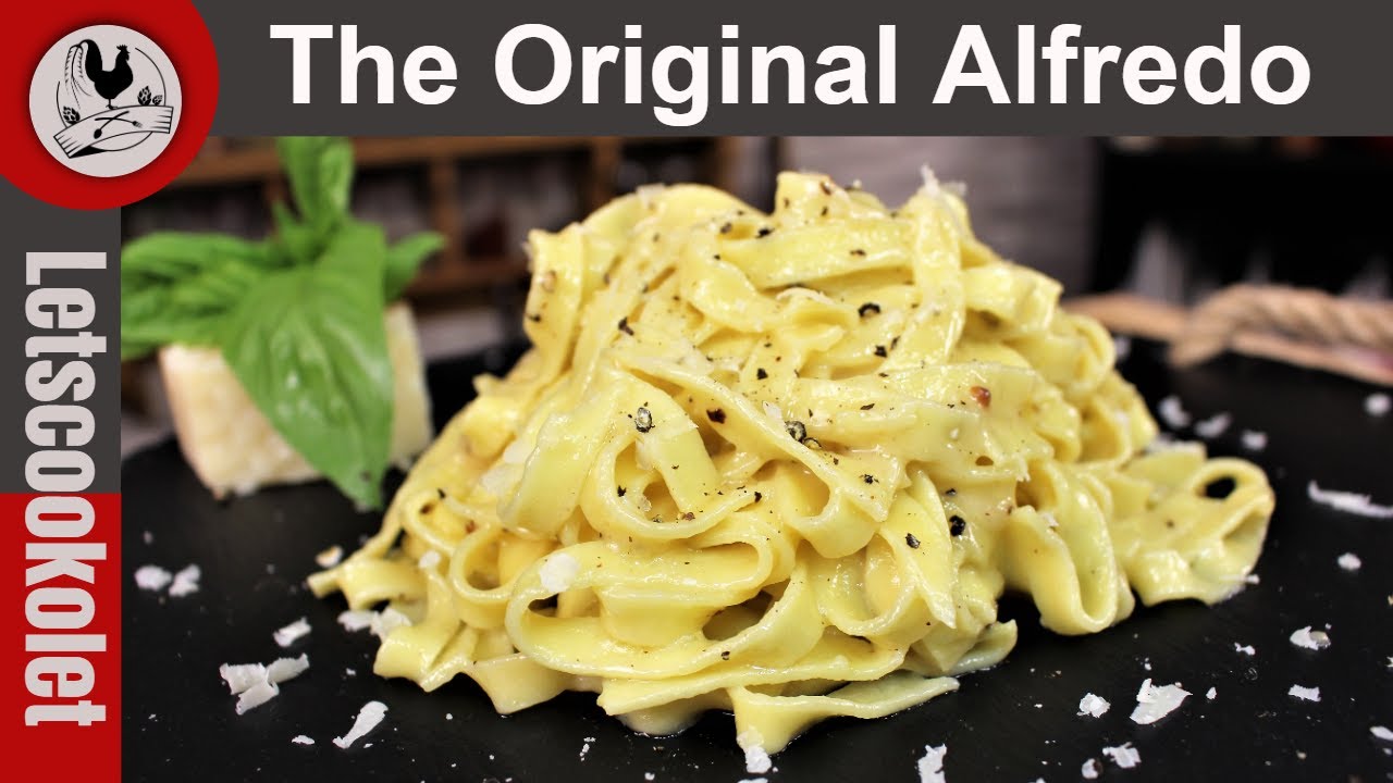 The Original Fettuccine Alfredo Authentic Fettuccine Alfredo Recipe