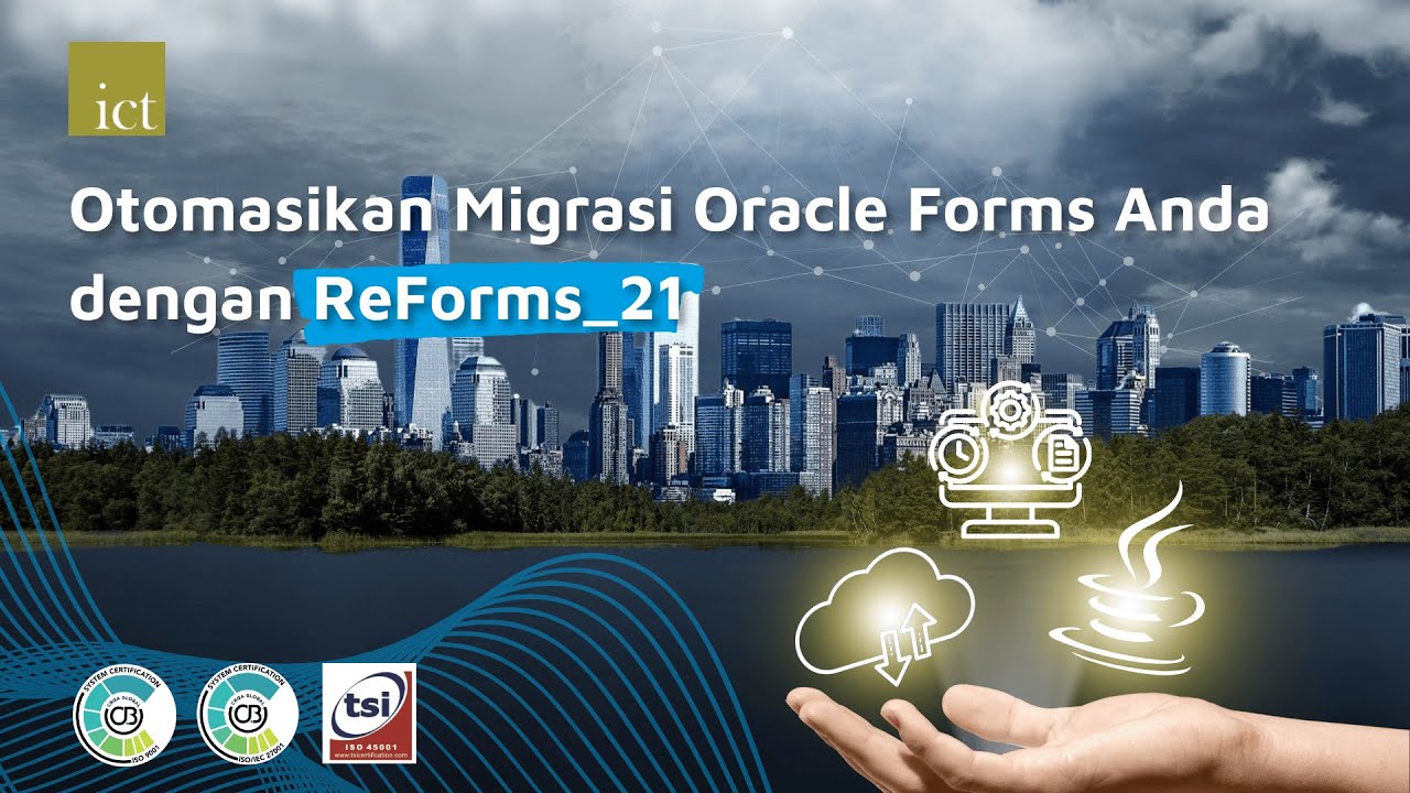 Otomasikan Migrasi Oracle Forms Anda Dengan ReForms21 - YouTube