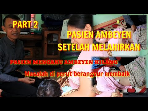 PART2# PENANGANAN PASIEN AMBEYEN ZETELAH MELAHIRKAN, PASIEN KINI MERASA MEMBAIK