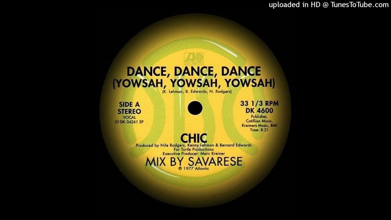 Chic - Dance, Dance, Dance (Yowsah, Yowsah, Yowsah) 1977 - YouTube