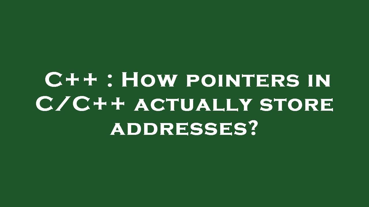 C++ : How pointers in C/C++ actually store addresses? - YouTube