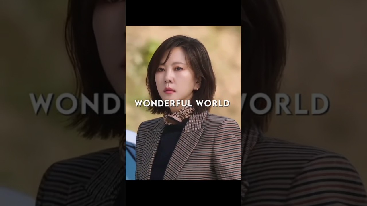 wonderful world #kdramaedit #suhyun #seonyul - YouTube