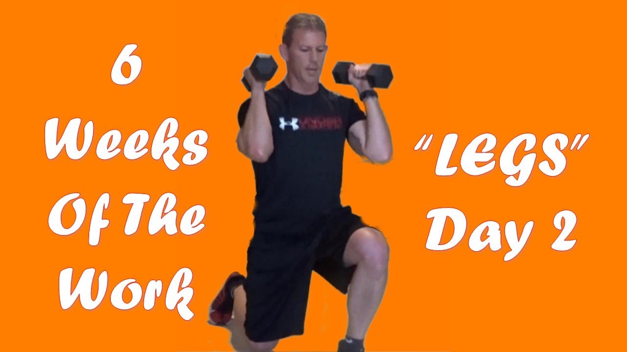 6 Weeks Of The Work Review Legs Workout YouTube 6 Weeks Of The Work Review Legs Workout YouTube