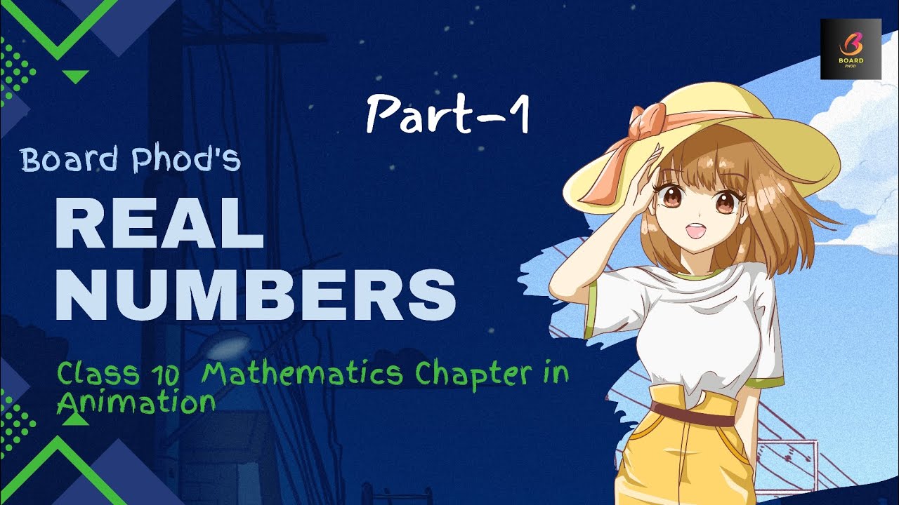 Real Numbers class 10 | Class 10th Mathematics Chapter 1 | CBSE | NCERT ...