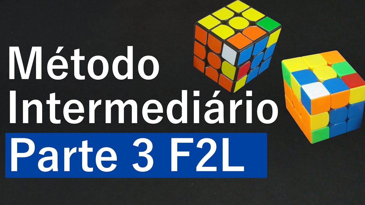 (Método Fridrich) Tutorial Método Intermediário Cubo Mágico (PARTE 3 ...