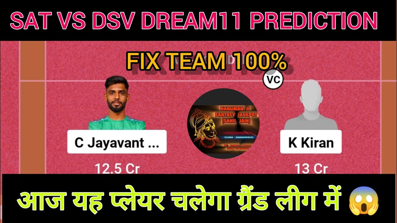 Sat vs DSV Dream11 Prediction analysis & #fixer DSV vs SAT Dream11 team ...