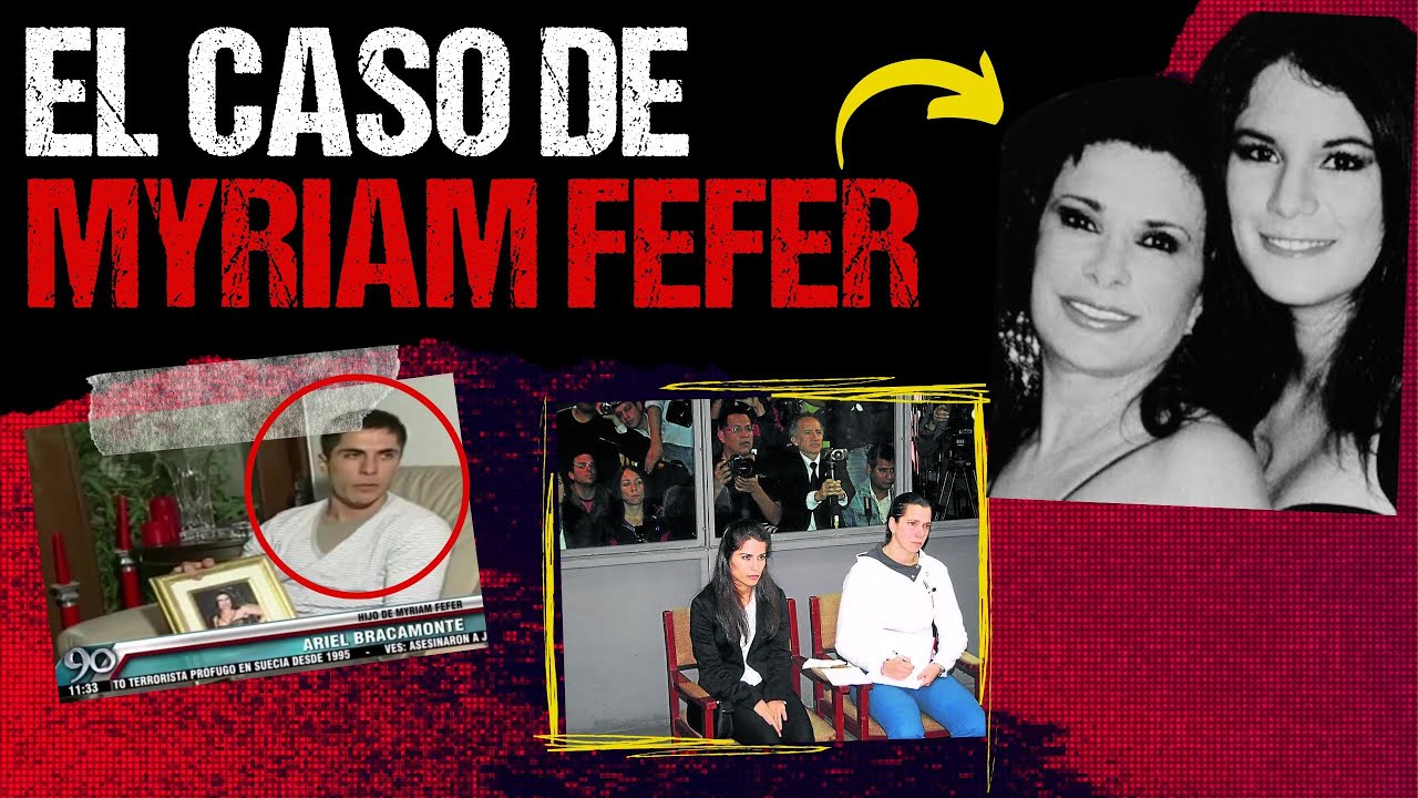 El enigmático caso de Myriam Fefer (Expediente: Perú)│Perfil Criminal ...
