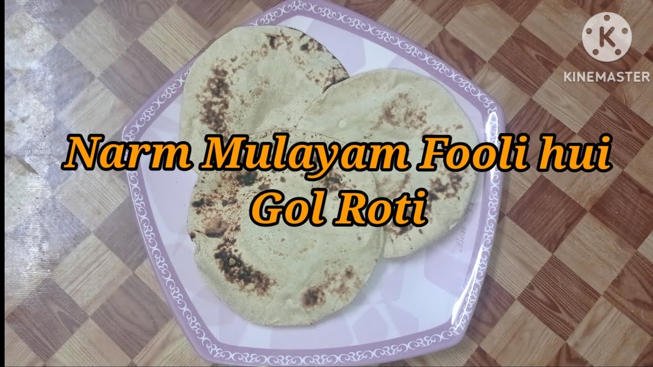 Narm Mulayam Fooli hui Gol Roti | easy recipe for beginners - YouTube
