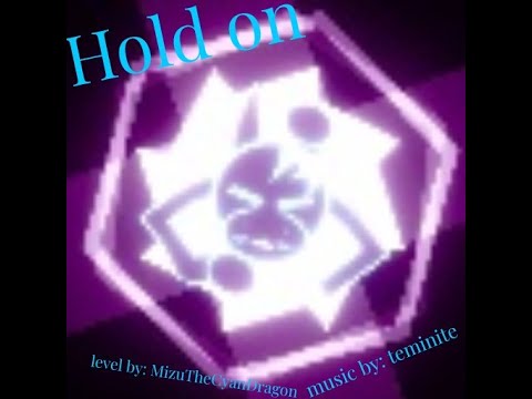Hold on| song by teminite | Level by MizuTheCyanDragon (me) - YouTube