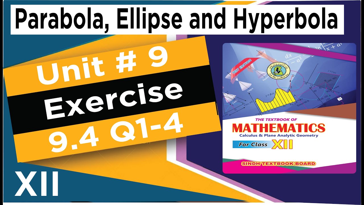 math class 12 | xii ex9.4 Q1till 4 | new book maths chapter 9 | Ex 9.4| parabola, ellipse ...