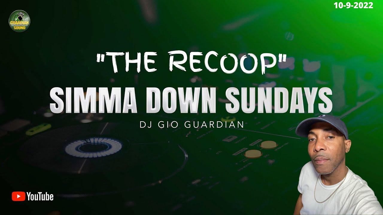 SIMMA DUNG SUNDAY - THE RECOOP - DJ GIO - 10-9-2022 - YouTube