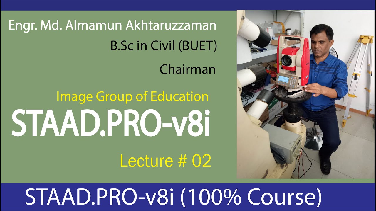 Staad Pro Lecture 02 - YouTube