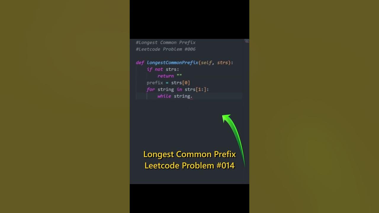 Longest Common Prefix Leetcode Problem 014 Python Coding Leetcode