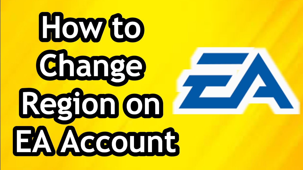 How to Change Region on EA Account - YouTube