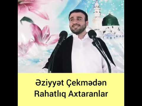 Əziyyət Çəkmədən Rahatlıq Axtaranlar-Hacı Ramil