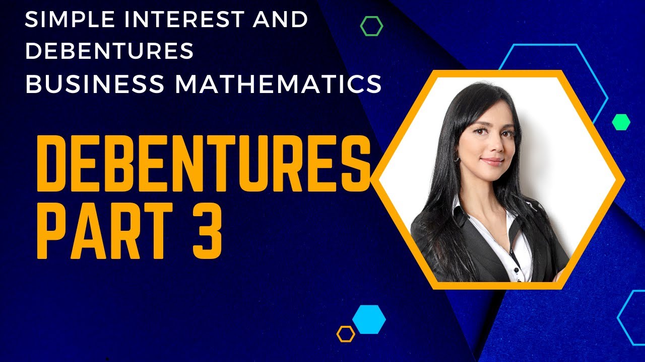 DEBENTURES PART 3/BUSINESS MATHEMATICS - YouTube