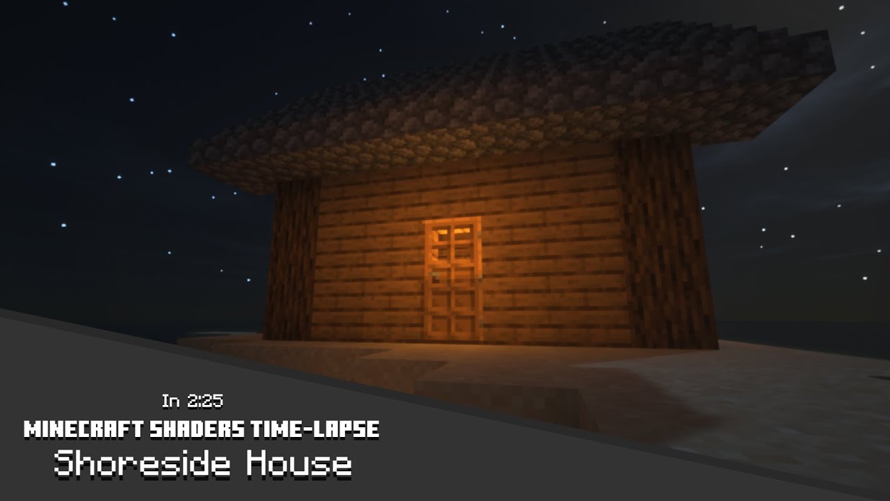 Minecraft Shaders Time-lapse | Shoreside House - YouTube
