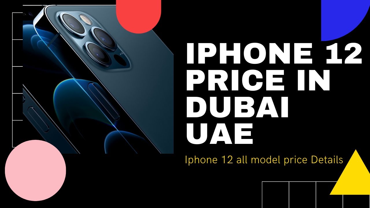 Iphone 12 Price And Release Date In UAE Dubai Phone 12 Price In Dubai iphone-12-price-and-release-date-in-uae-dubai-phone-12-price-in-dubai