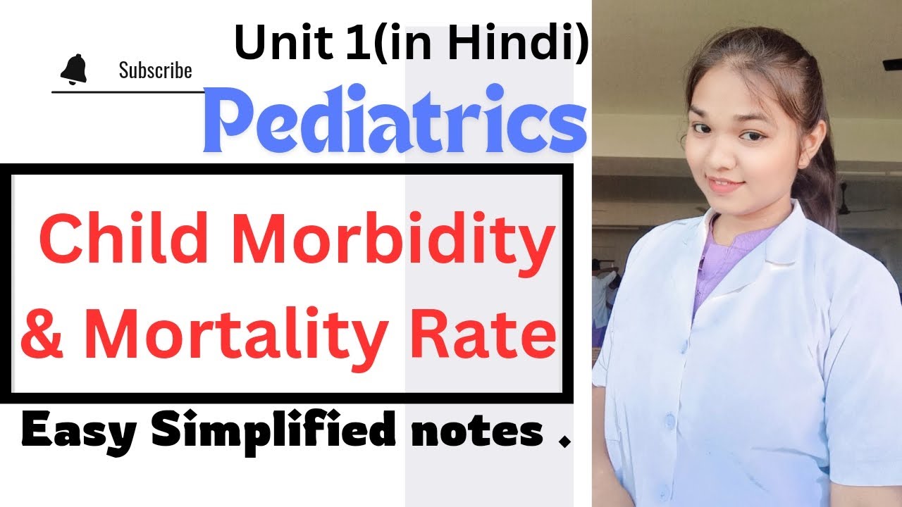 Notes Of Child Morbidity And Mortality Rate (pediatrics) (Bsc Nursing ...