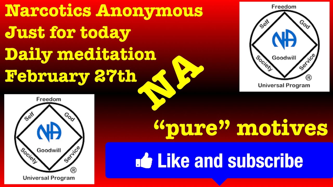 Narcotics Anonymous just for today daily meditation, February 27th ...